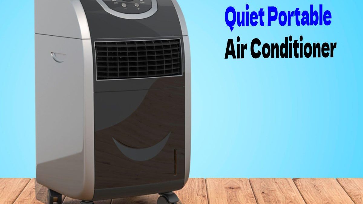 Quiet Portable Air Conditioner Tips Benefits Features And More